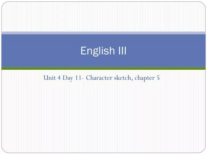 PPT - English III PowerPoint Presentation, free download - ID:6502015