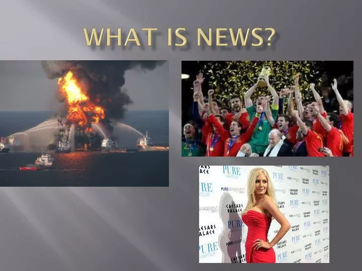 PPT - What is news? PowerPoint Presentation, free download - ID:6502168
