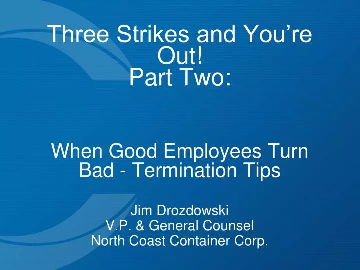 PPT - Three Strikes and You’re Out! Part Two: PowerPoint Presentation ...