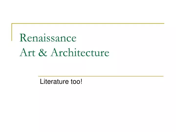 PPT - Renaissance Art & Architecture PowerPoint Presentation, free ...