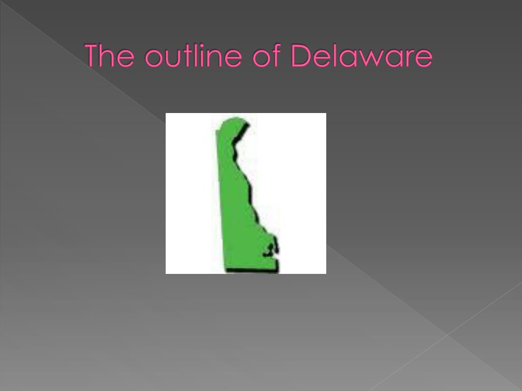 Ppt Delaware Powerpoint Presentation Free Download Id 6505715