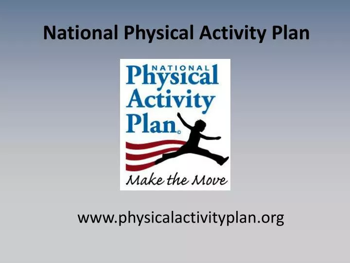 PPT - physicalactivityplan PowerPoint Presentation, free download - ID ...