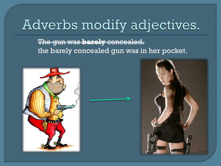Modifying Adjectives