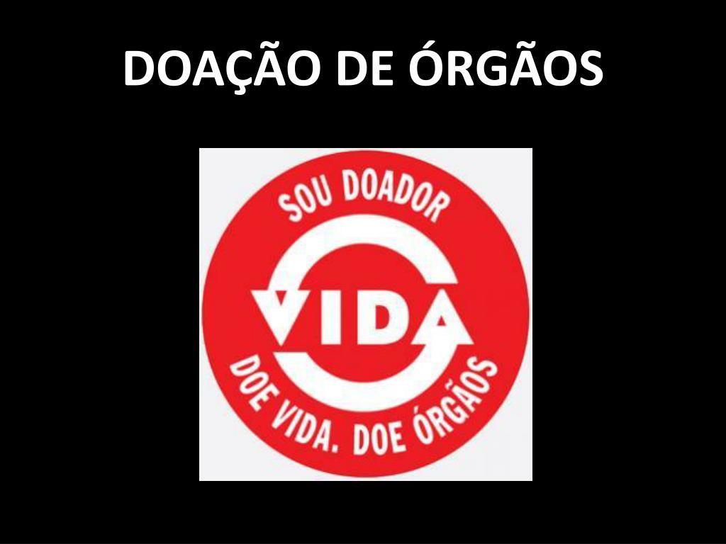 Ppt Morte EncefÁlica E DoaÇÃo De ÓrgÃos Powerpoint Presentation Id