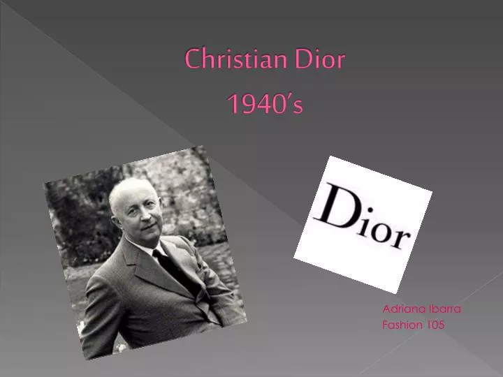 PPT - Christian Dior 1940’s PowerPoint Presentation, free download - ID ...