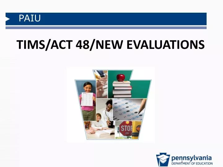 PPT - TIMS/ACT 48/NEW EVALUATIONS PowerPoint Presentation, free ...