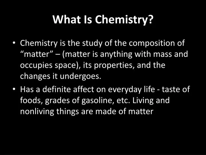 PPT - What Is Chemistry? PowerPoint Presentation, free download - ID ...