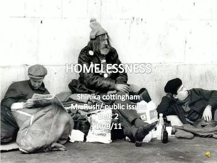 PPT - HOMELESSNESS PowerPoint Presentation, free download - ID:6510627