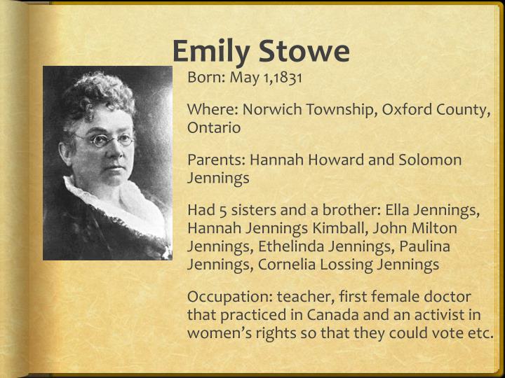 PPT - Emily Stowe PowerPoint Presentation - ID:6511124
