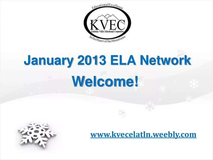 PPT - January 201 3 ELA Network PowerPoint Presentation, free download ...