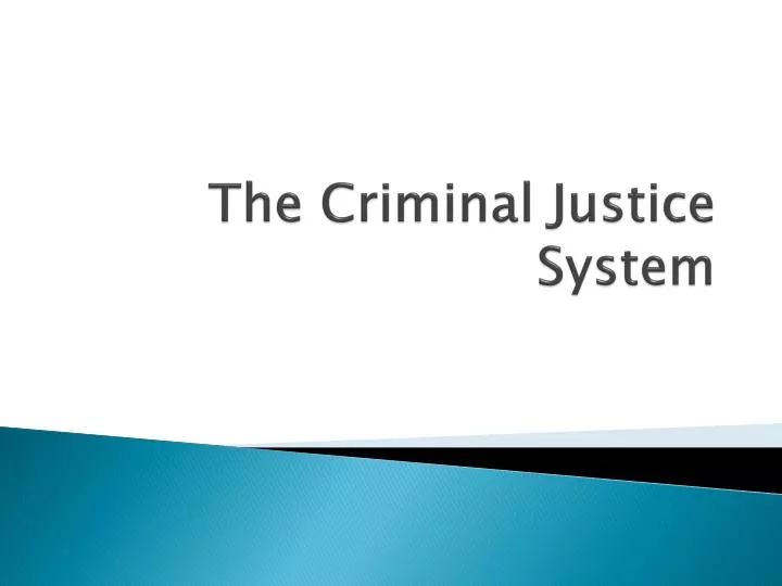 PPT - The Criminal Justice System PowerPoint Presentation, free ...