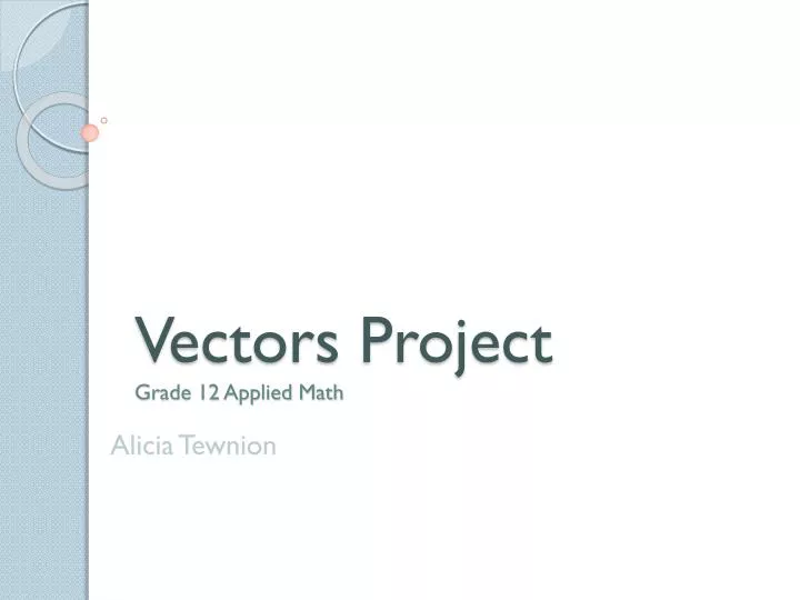 PPT - Vectors Project Grade 12 Applied Math PowerPoint Presentation, free download - ID:6511759
