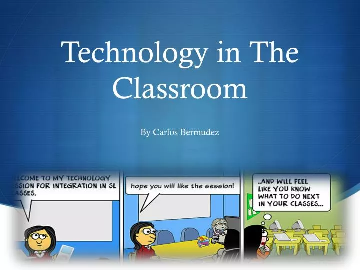 PPT - Technology in The Classroom PowerPoint Presentation, free ...