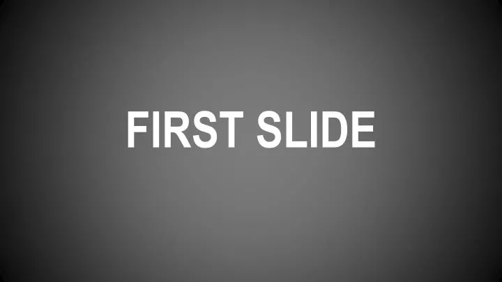 PPT - FIRST SLIDE PowerPoint Presentation, free download - ID:6512230