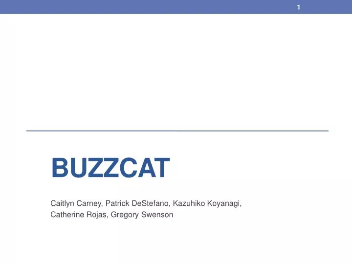 PPT - Buzzcat PowerPoint Presentation, free download - ID:6512969