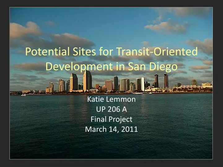 PPT - Potential Sites for Transit-Oriented Development in San Diego ...