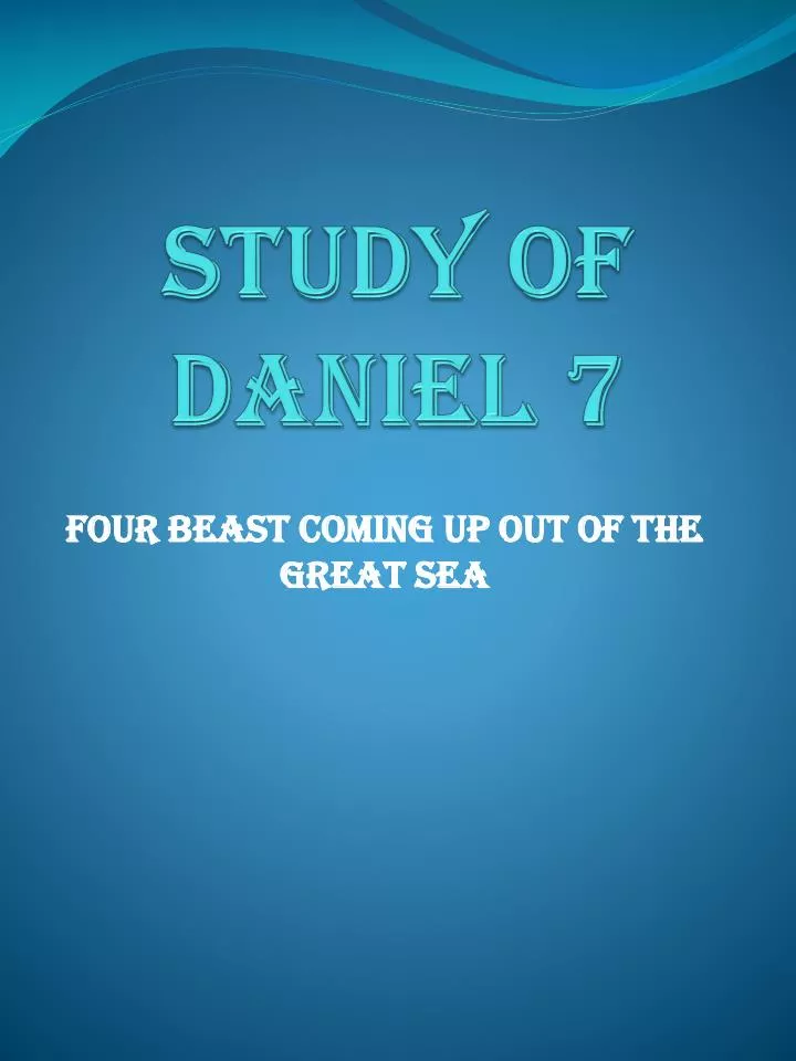 PPT - Study of Daniel 7 PowerPoint Presentation, free download - ID:6513492