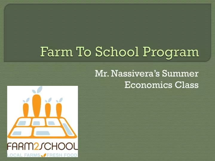 PPT - Farm To School Program PowerPoint Presentation, free download ...