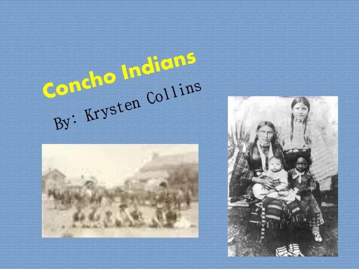 PPT - Concho Indians PowerPoint Presentation, free download - ID:6514199