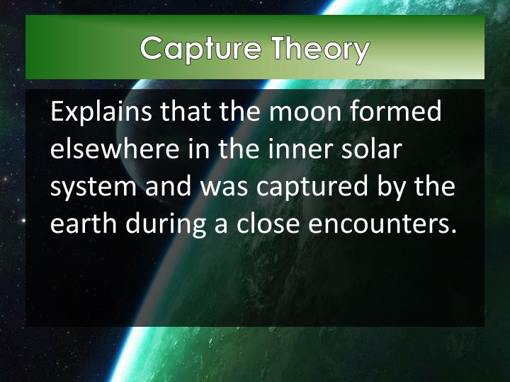 PPT - THEORIES ON THE ORIGIN OF THE MOON PowerPoint Presentation - ID ...