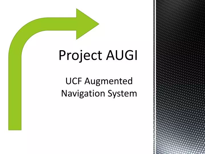 PPT - Project AUGI PowerPoint Presentation, free download - ID:6514600