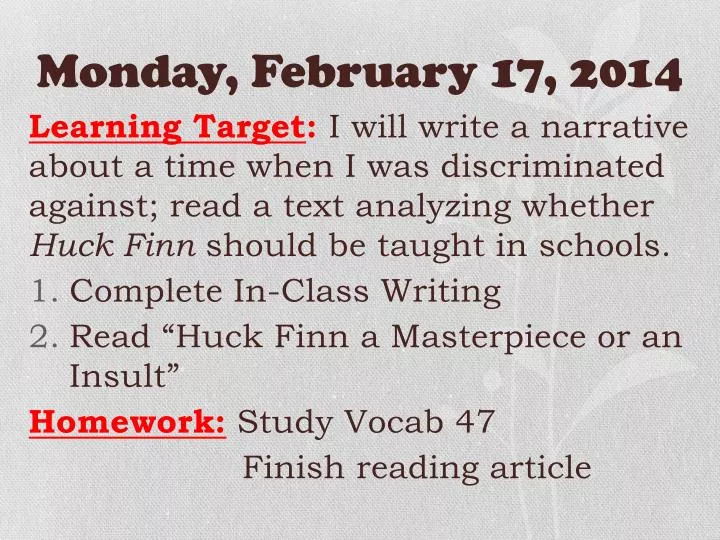 PPT - Monday , February 17, 2014 PowerPoint Presentation, free download ...