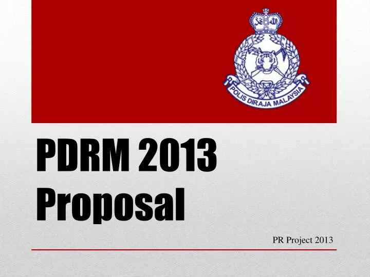 PPT - PDRM 2013 Proposal PowerPoint Presentation, free download - ID ...