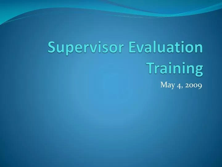 PPT - Supervisor Evaluation Training PowerPoint Presentation, free ...
