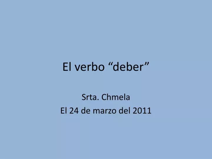 PPT - El verbo “ deber ” PowerPoint Presentation, free download - ID ...