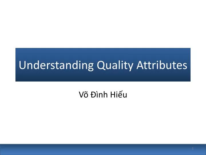 PPT - Understanding Quality Attributes PowerPoint Presentation, free ...