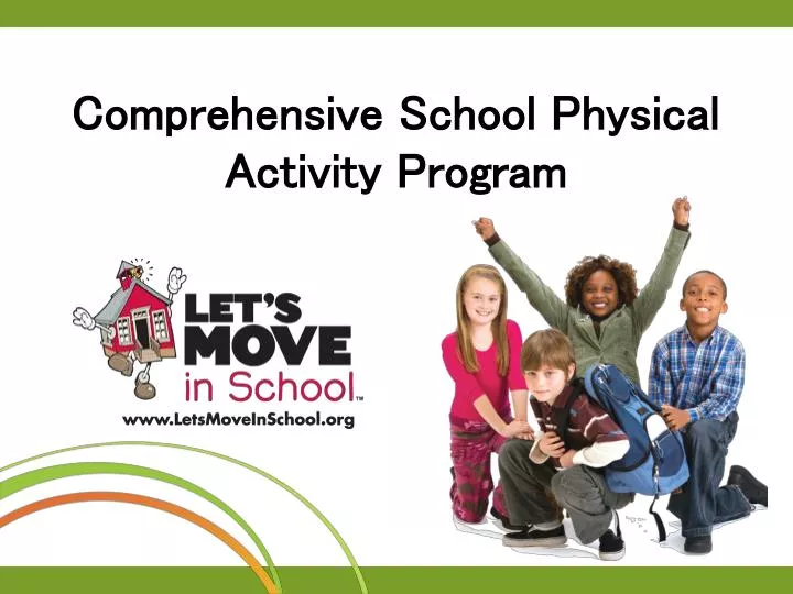 PPT - Comprehensive School Physical Activity Program PowerPoint ...
