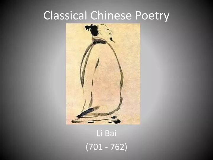 PPT - Classical Chinese Poetry PowerPoint Presentation, free download ...