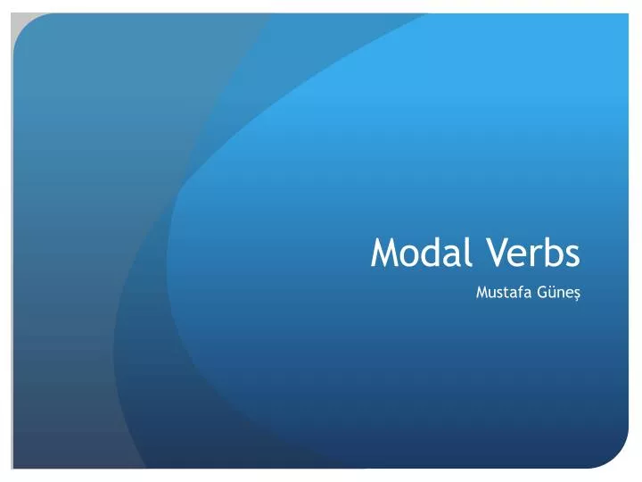 PPT - Modal Verbs PowerPoint Presentation, free download - ID:6517745