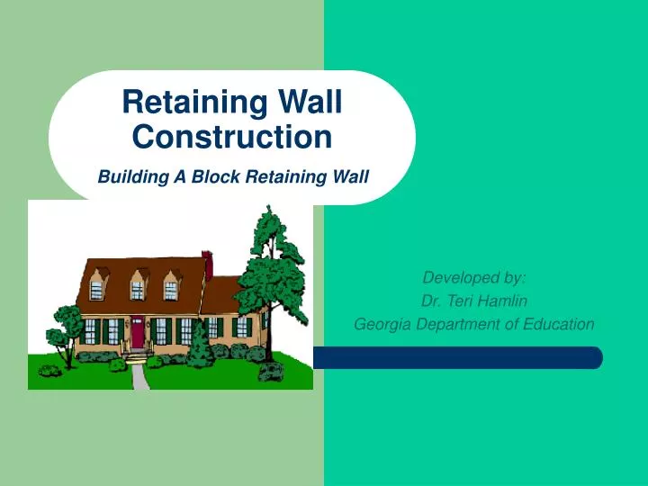 PPT - Retaining Wall Construction Building A Block Retaining Wall ...