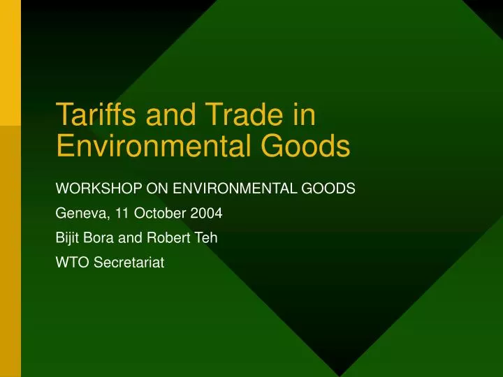 PPT - Tariffs and Trade in Environmental Goods PowerPoint Presentation ...
