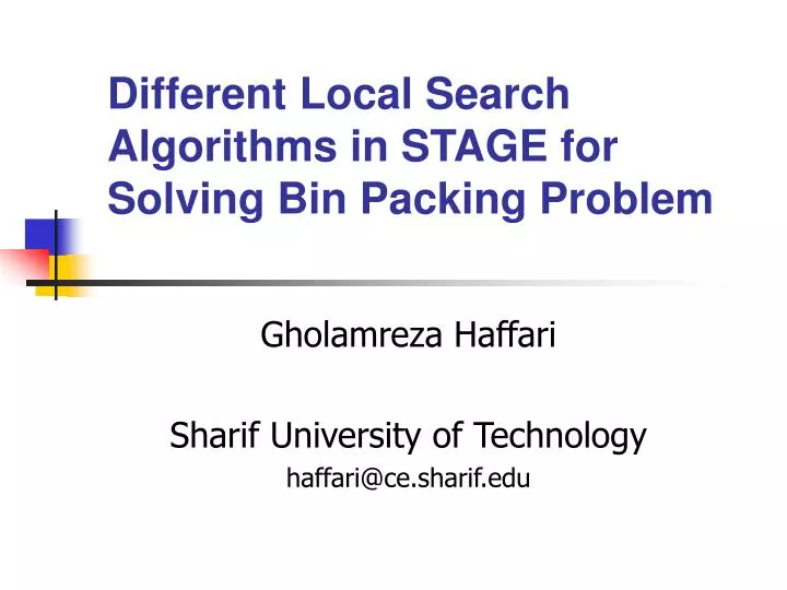 Ppt Different Local Search Algorithms In Stage For Solving Bin Packing Problem Powerpoint