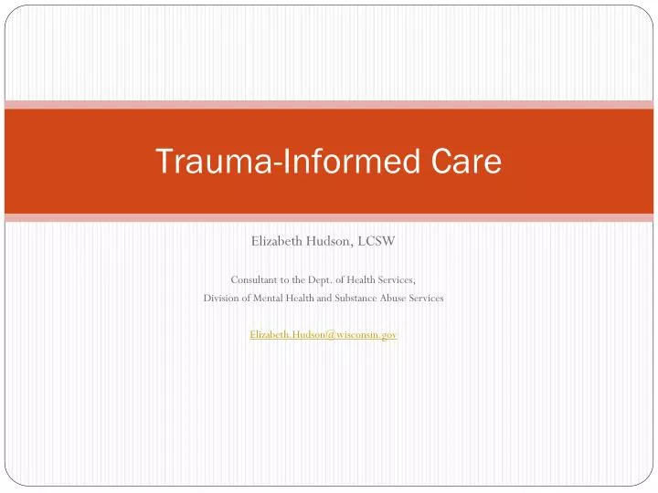 PPT - Trauma-Informed Care PowerPoint Presentation, free download - ID ...