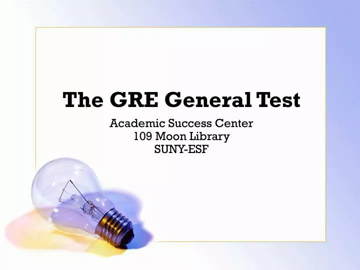 PPT - The GRE General Test PowerPoint Presentation, free download - ID ...