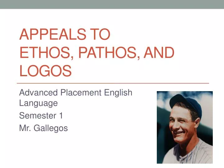 PPT - Appeals to Ethos, Pathos, and Logos PowerPoint Presentation, free ...