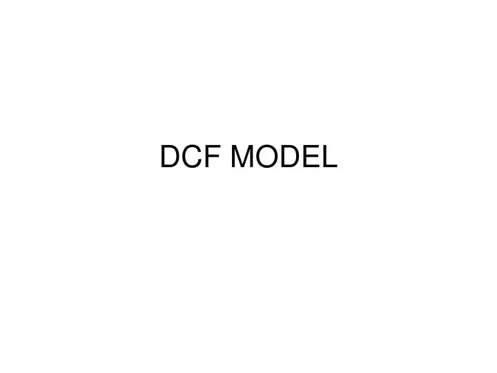 PPT - DCF MODEL PowerPoint Presentation, free download - ID:6519319