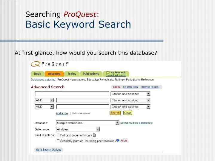 PPT - Searching ProQuest : Basic Keyword Search PowerPoint Presentation ...