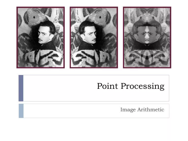 PPT - Point Processing PowerPoint Presentation, free download - ID:6519705