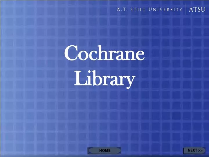 PPT - Cochrane Library PowerPoint Presentation, free download - ID:6519816