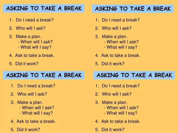 PPT - ASKING TO TAKE A BREAK PowerPoint Presentation, free download ...