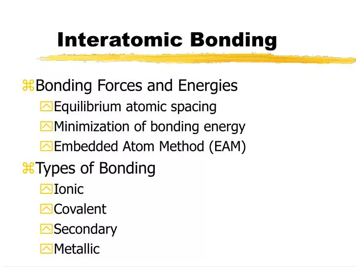 PPT - Interatomic Bonding PowerPoint Presentation, free download - ID ...