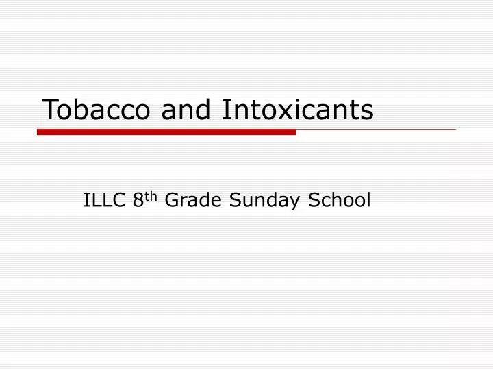 PPT - Tobacco and Intoxicants PowerPoint Presentation, free download ...