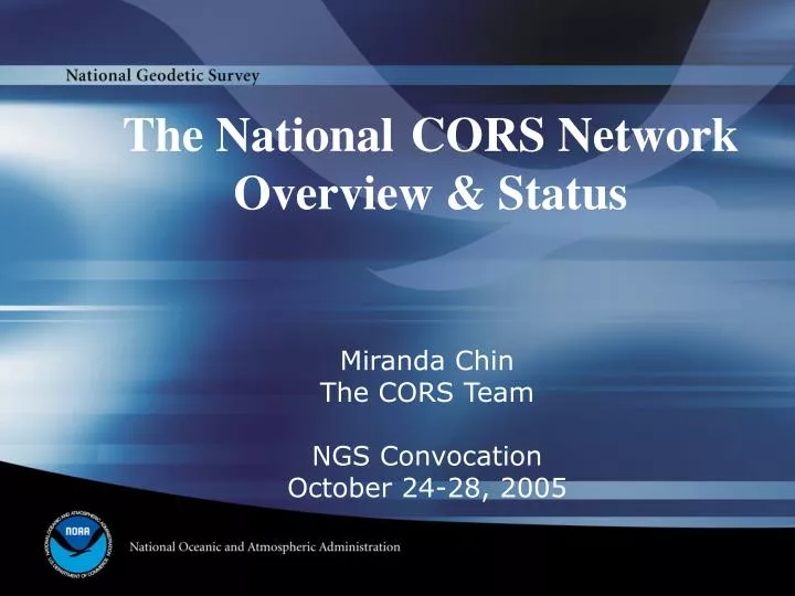 PPT - The National CORS Network Overview & Status PowerPoint ...
