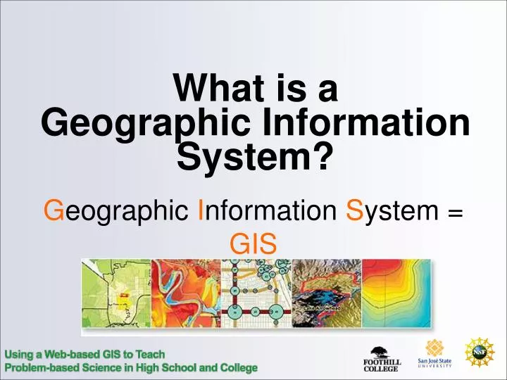 PPT - What is a Geographic Information System? PowerPoint Presentation ...