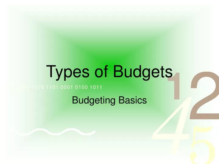 PPT - Types of Budgets PowerPoint Presentation, free download - ID:6521642 PPT - Types of Budgets PowerPoint Presentation, free download - ID:6521642