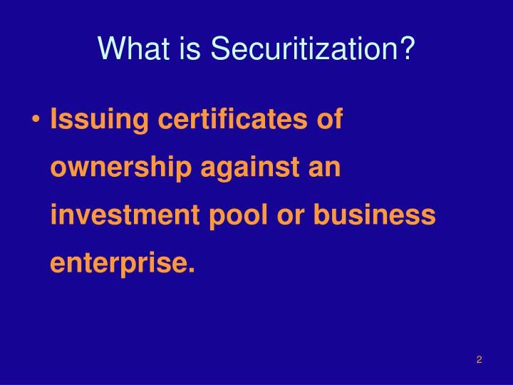 PPT - SECURITIZATION PowerPoint Presentation - ID:6521666